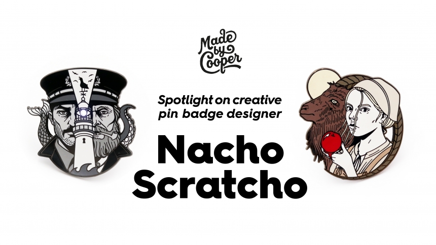 Nacho Scratcho - a creative pin badge designer - Made by Cooper